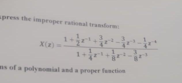Solved spress the improper rational transform: | Chegg.com