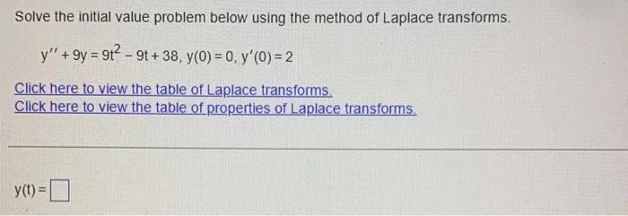 Solved Solve the initial value problem below using the | Chegg.com