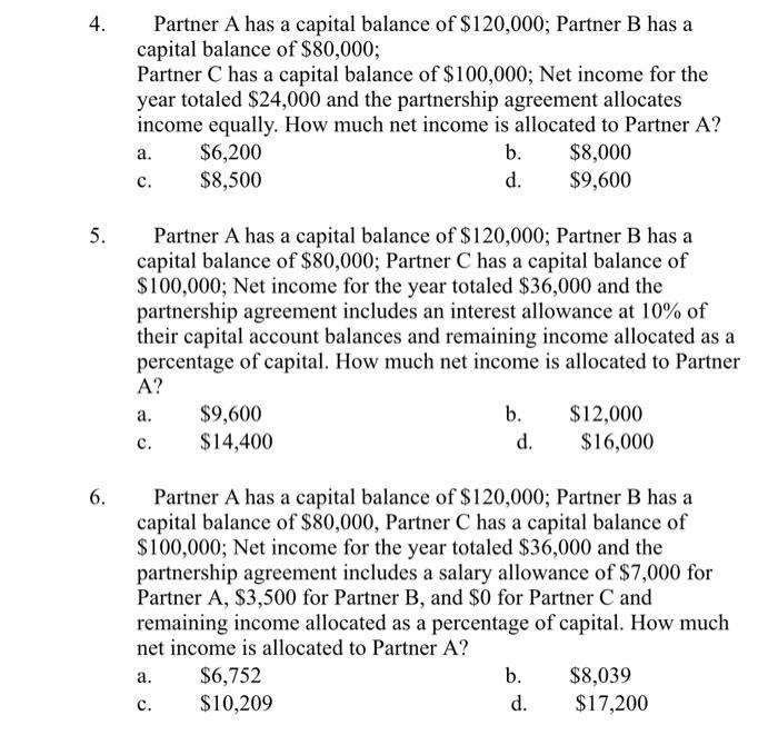 Solved 4. Partner A has a capital balance of $120,000; | Chegg.com