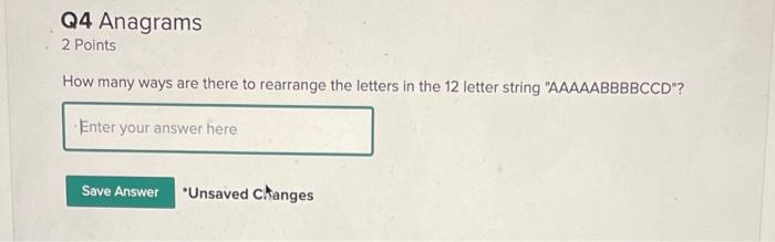 Solved Q4 Anagrams 2 Points How many ways are there to | Chegg.com