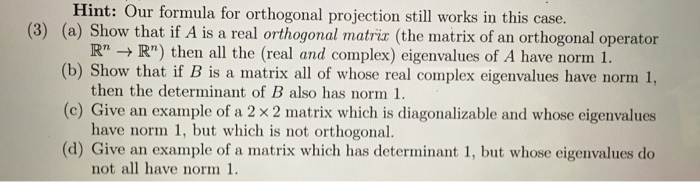 Solved Hint: Our formula for orthogonal projection still | Chegg.com