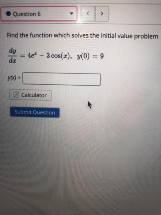 Solved Question 6 Find the function which solves the | Chegg.com