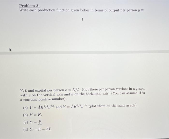 Solved Problem 3: Write each production function given below | Chegg.com
