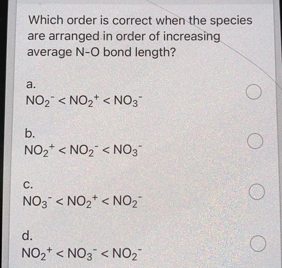 Solved Which order is correct when the species are arranged | Chegg.com