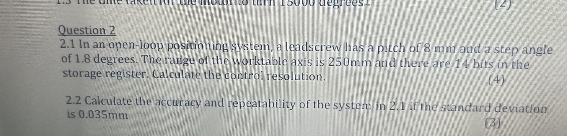 Solved Question 2 2.1 In an open-loop positioning system, a | Chegg.com