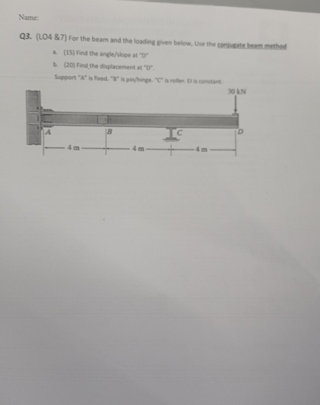 Solved Name: Q3. (L04&7) For the beam and the loading given | Chegg.com