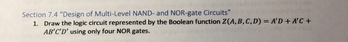 Solved Section 7.4 "Design of Multi-Level NAND- and NOR-gate | Chegg.com