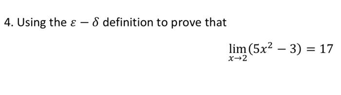 Solved 4. Using the E - definition to prove that ε 8 == lim | Chegg.com