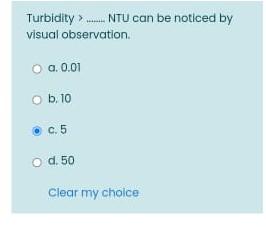 Solved Turbidity...NTU can be noticed by visual observation | Chegg.com