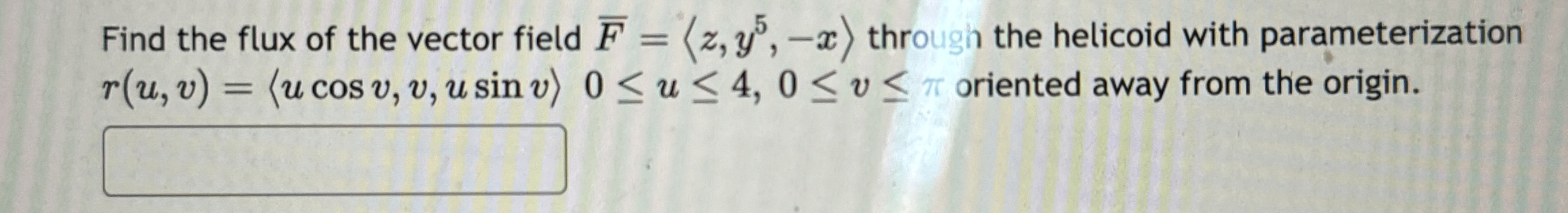 Solved Find the flux of the vector field | Chegg.com