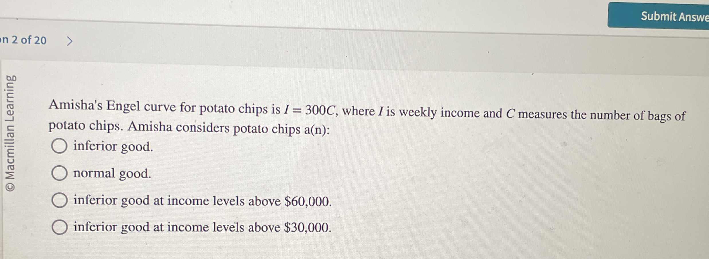 Solved n 2 ﻿of 20Amisha's Engel curve for potato chips is | Chegg.com