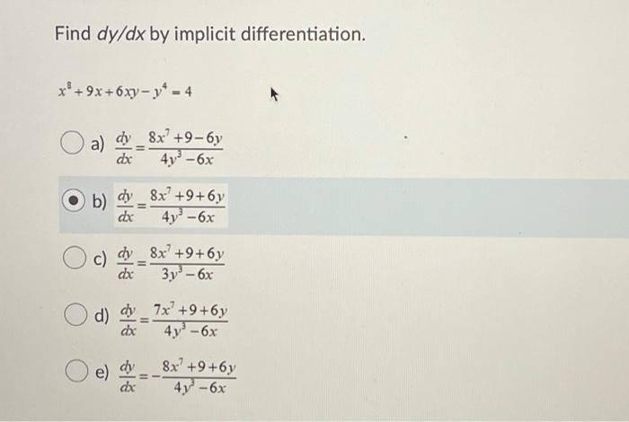 Solved Find dy/dx by implicit differentiation. x + 9x+6xy- y | Chegg.com