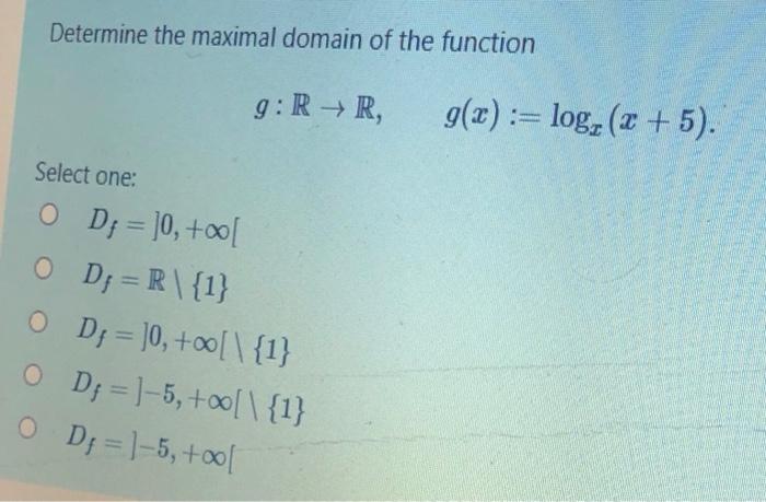 Solved Determine the maximal domain of the function g: R →R, | Chegg.com