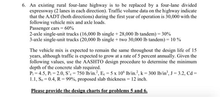 Solved 6. An existing rural four-lane highway is to be | Chegg.com