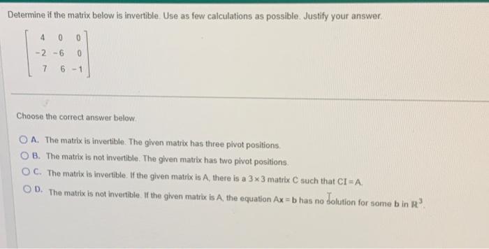 Solved Determine if the matrix below is invertible. Use as | Chegg.com