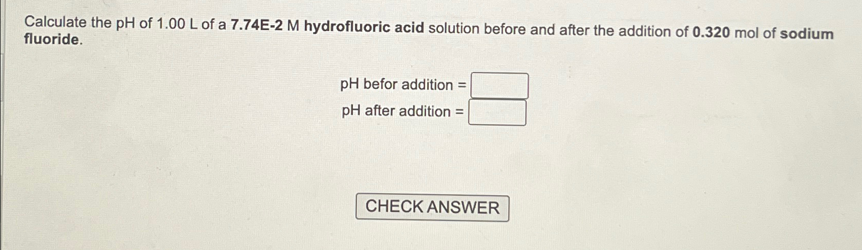 Solved Calculate the pH ﻿of 1.00L ﻿of a 7.74E-2M | Chegg.com