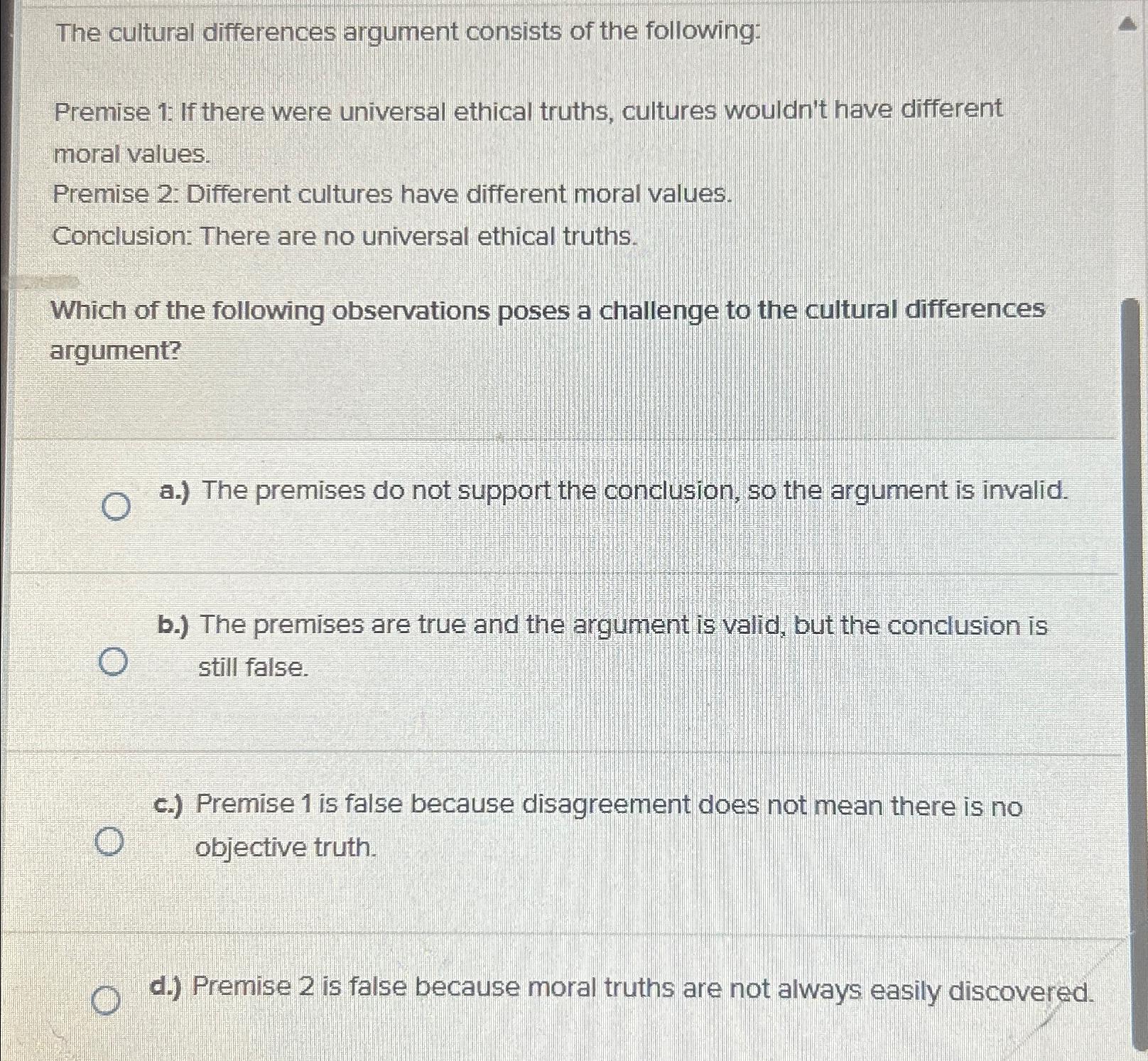 Solved The cultural differences argument consists of the | Chegg.com