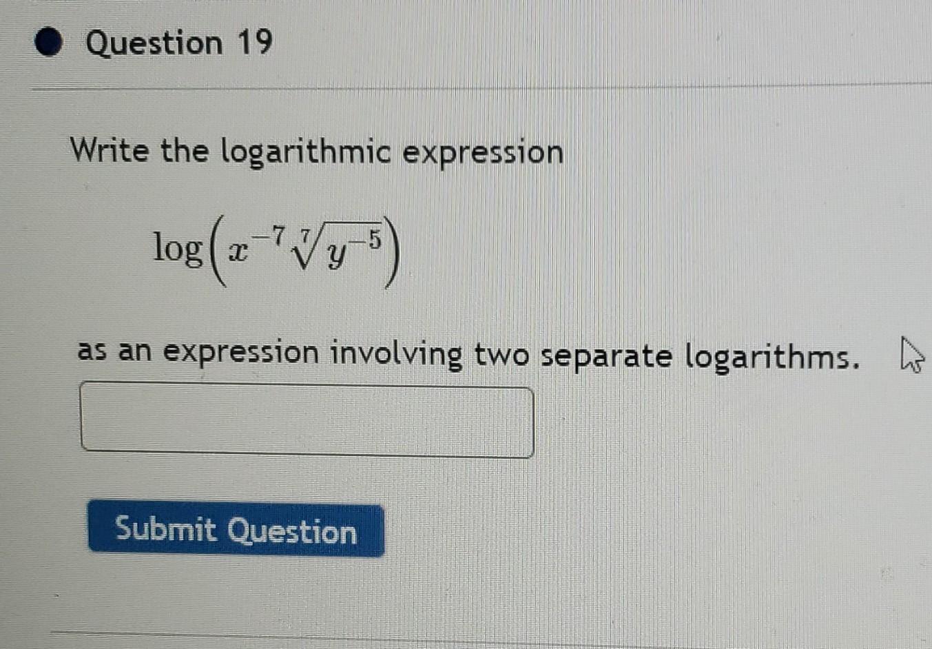 Solved Write the logarithmic expression log(x−77y−5) as an | Chegg.com