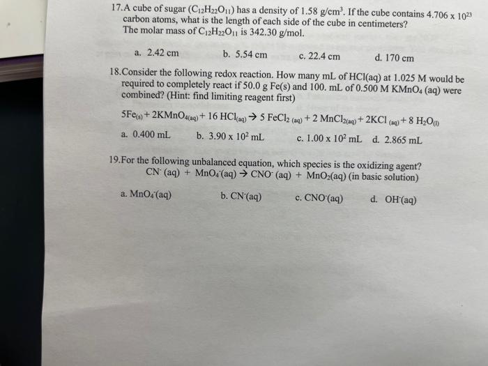Solved 17. A cube of sugar (C12H22O11) has a density of 1.58 | Chegg.com