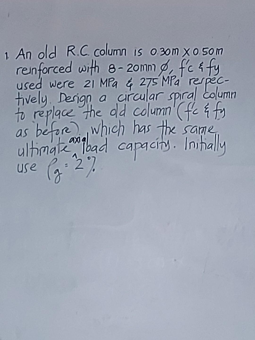 Solved 1 An old R.C. column is 030 m×050 m renforced with | Chegg.com