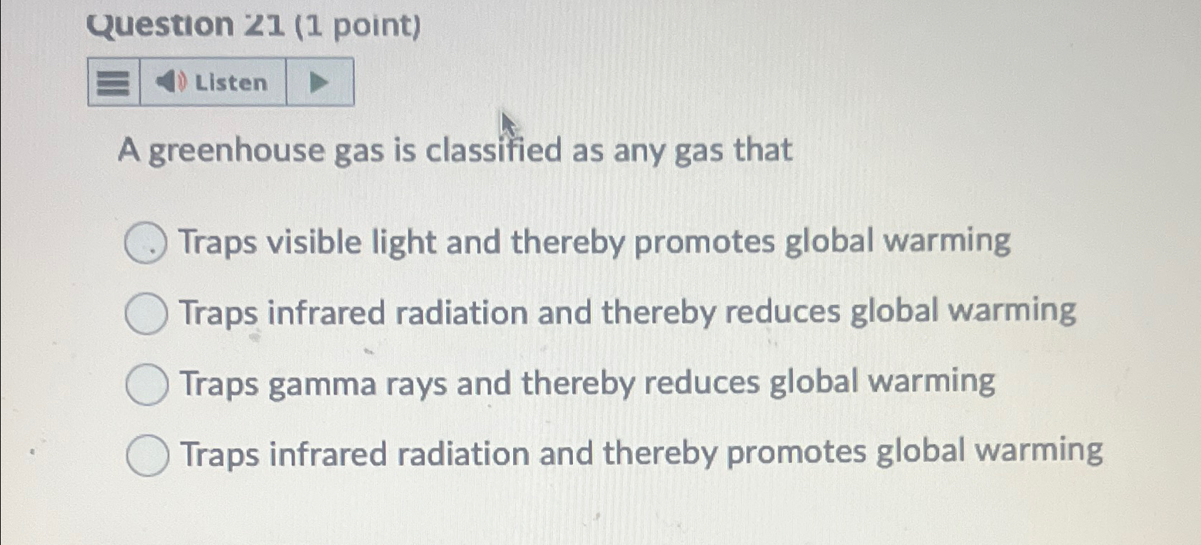 Solved Question 21 (1 ﻿point)A greenhouse gas is classified | Chegg.com