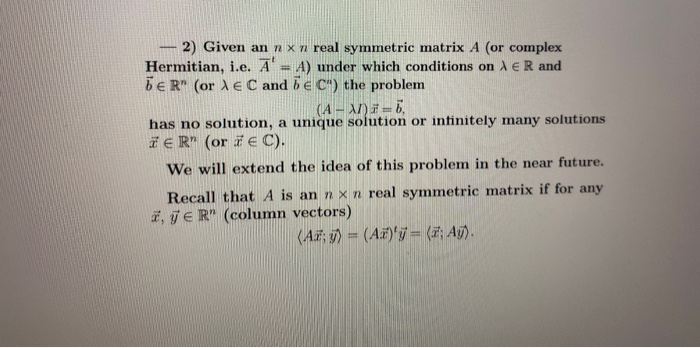 Solved -2) Given an n x n real symmetric matrix A (or | Chegg.com