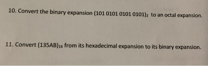 Solved 10. Convert the binary expansion (101 0101 0101 | Chegg.com