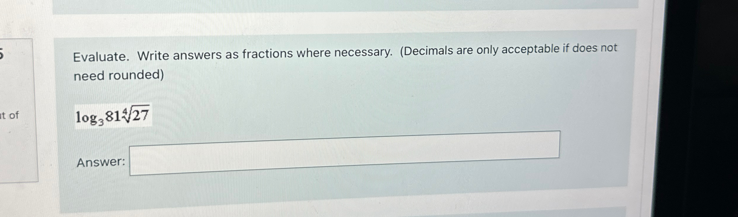 Solved Evaluate. Write answers as fractions where necessary. | Chegg.com
