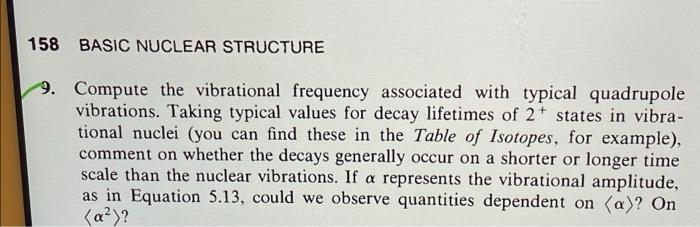 Solved 158 BASIC NUCLEAR STRUCTURE Compute the vibrational | Chegg.com