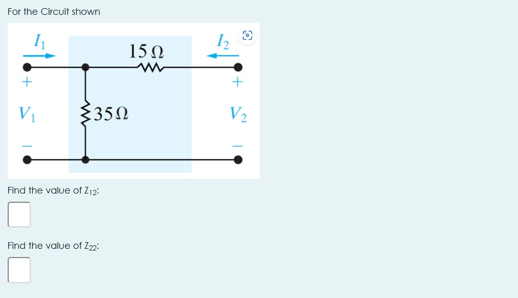 Solved For the Circuit shownFind the value of Z12 ﻿:Find the | Chegg.com