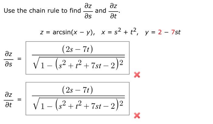 Solved Use the chain rule to find and as əz Əs əz at II = z | Chegg.com