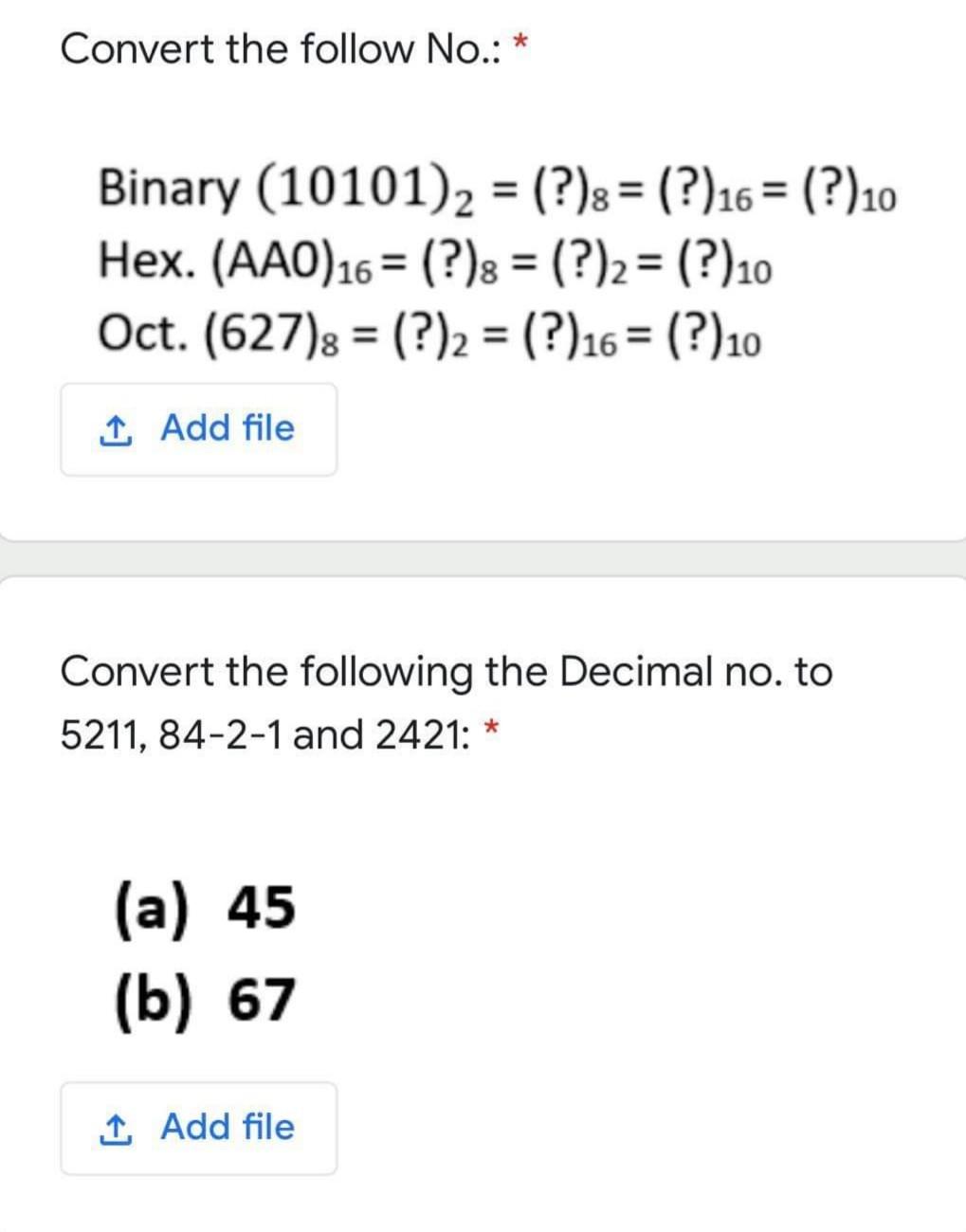 Solved * Convert the follow No.: Binary (10101)2 = (?)3 = | Chegg.com