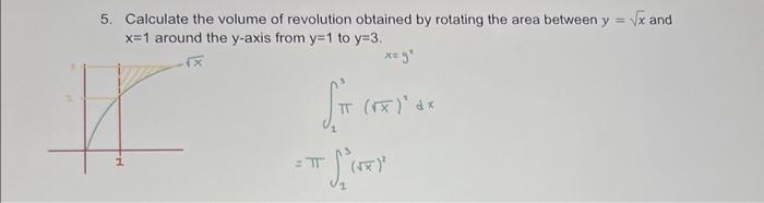 Solved 5. Calculate the volume of revolution obtained by | Chegg.com