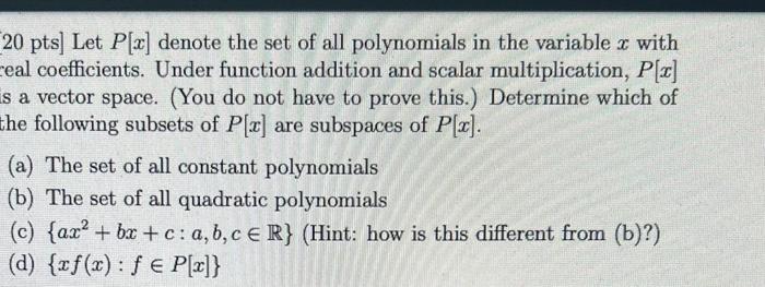 Solved 20 pts] Let P[x] denote the set of all polynomials in | Chegg.com
