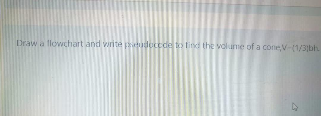 Solved Draw a flowchart and write pseudocode to find the | Chegg.com