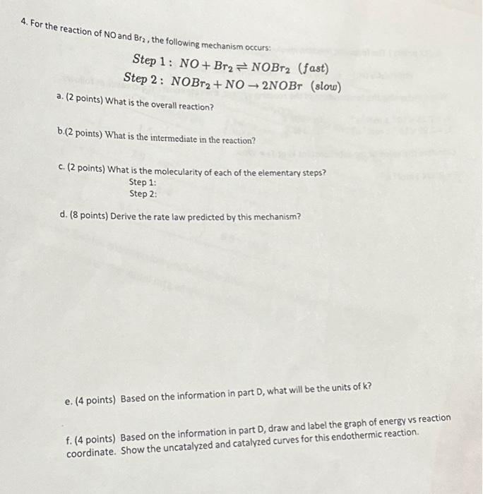 Solved 4. For the reaction of NOand Br2, the following | Chegg.com