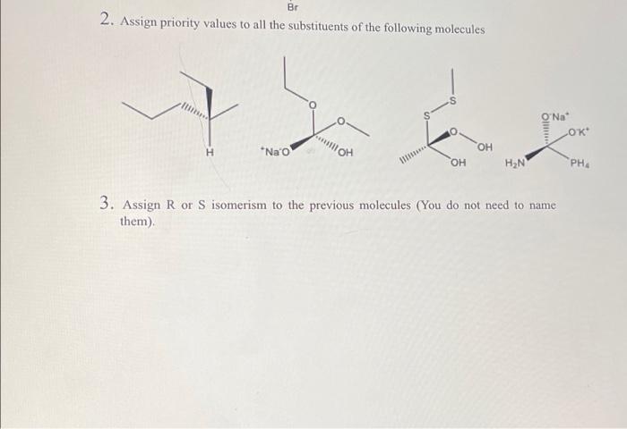 Solved 2. Assign priority values to all the substituents of | Chegg.com