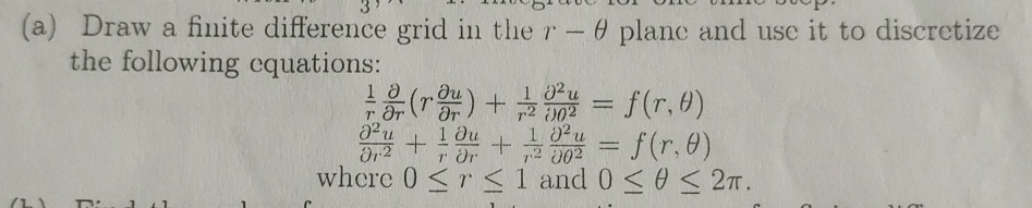 Solved (a) ﻿Draw a finite difference grid in the r-θ ﻿plane | Chegg.com