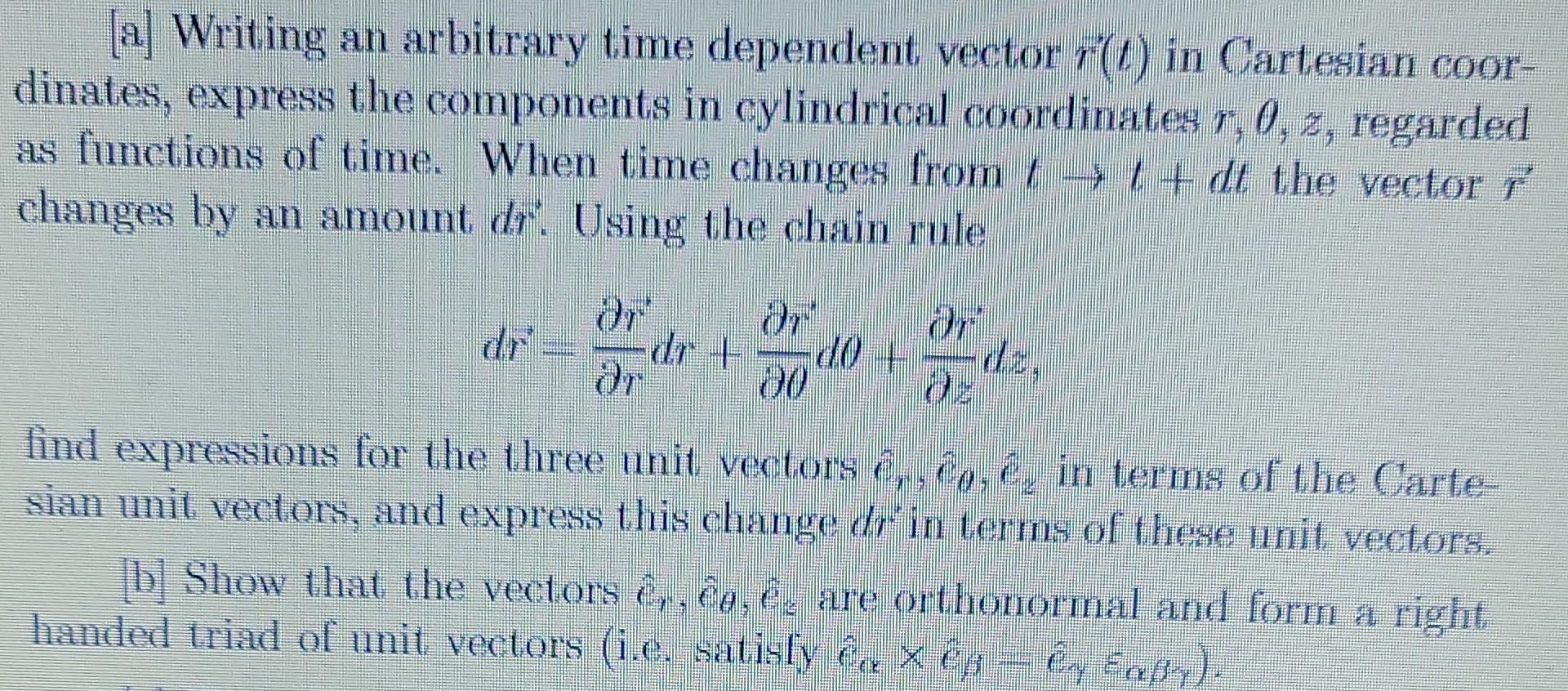 Solved [a] Writing an arbitrary time dependent vector r(l) | Chegg.com
