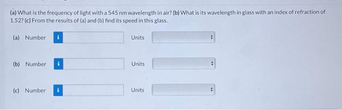 Solved (a) What is the frequency of light with a 545 nm | Chegg.com