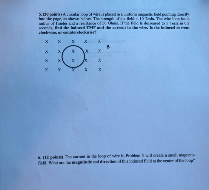 Solved 5. (20 points) A circular loop of wire is placed in a | Chegg.com