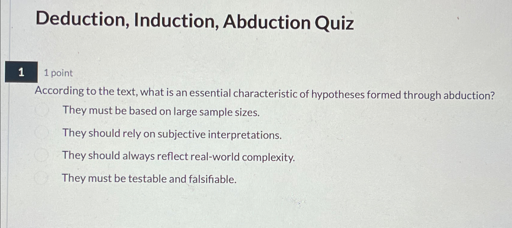 Deduction, Induction, Abduction Quiz11 | Chegg.com