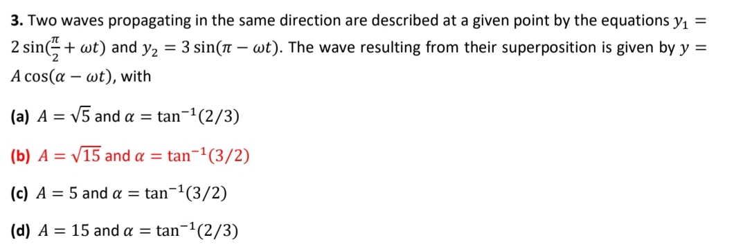 Solved Two waves propagating in the same direction are | Chegg.com