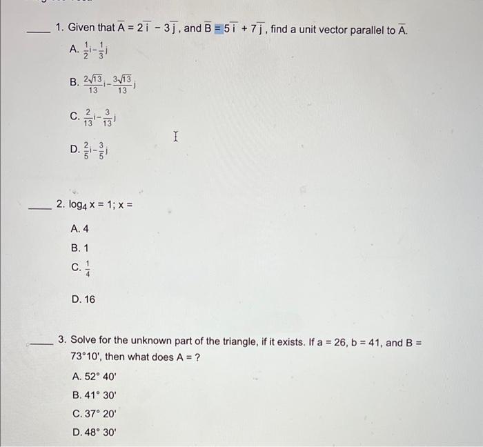 Solved 1. Given that Aˉ=2iˉ−3jˉ, and Bˉ=5iˉ+7jˉ, find a unit | Chegg.com
