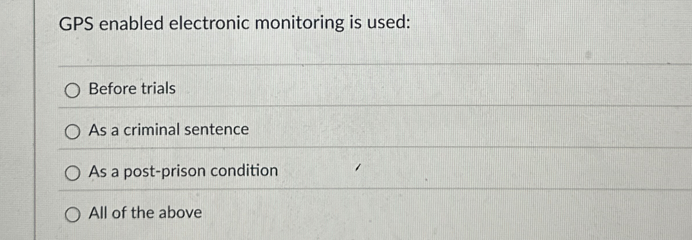 Solved GPS enabled electronic monitoring is used:Before | Chegg.com