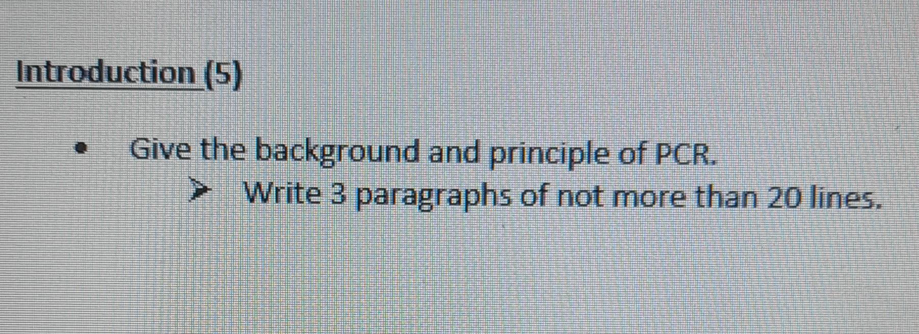 Solved - Give the background and principle of PCR. Write 3 | Chegg.com