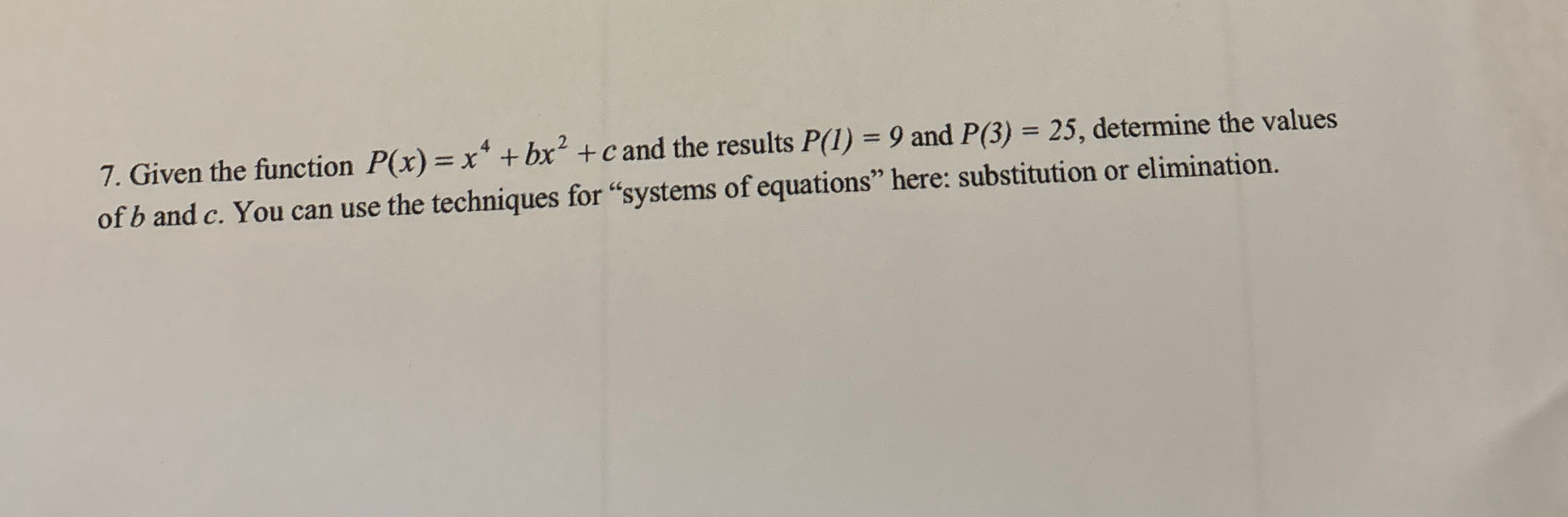 Solved Given the function P(x)=x4+bx2+c ﻿and the results | Chegg.com