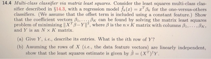 14.4 Multi-class classifier via matrix least squares. | Chegg.com
