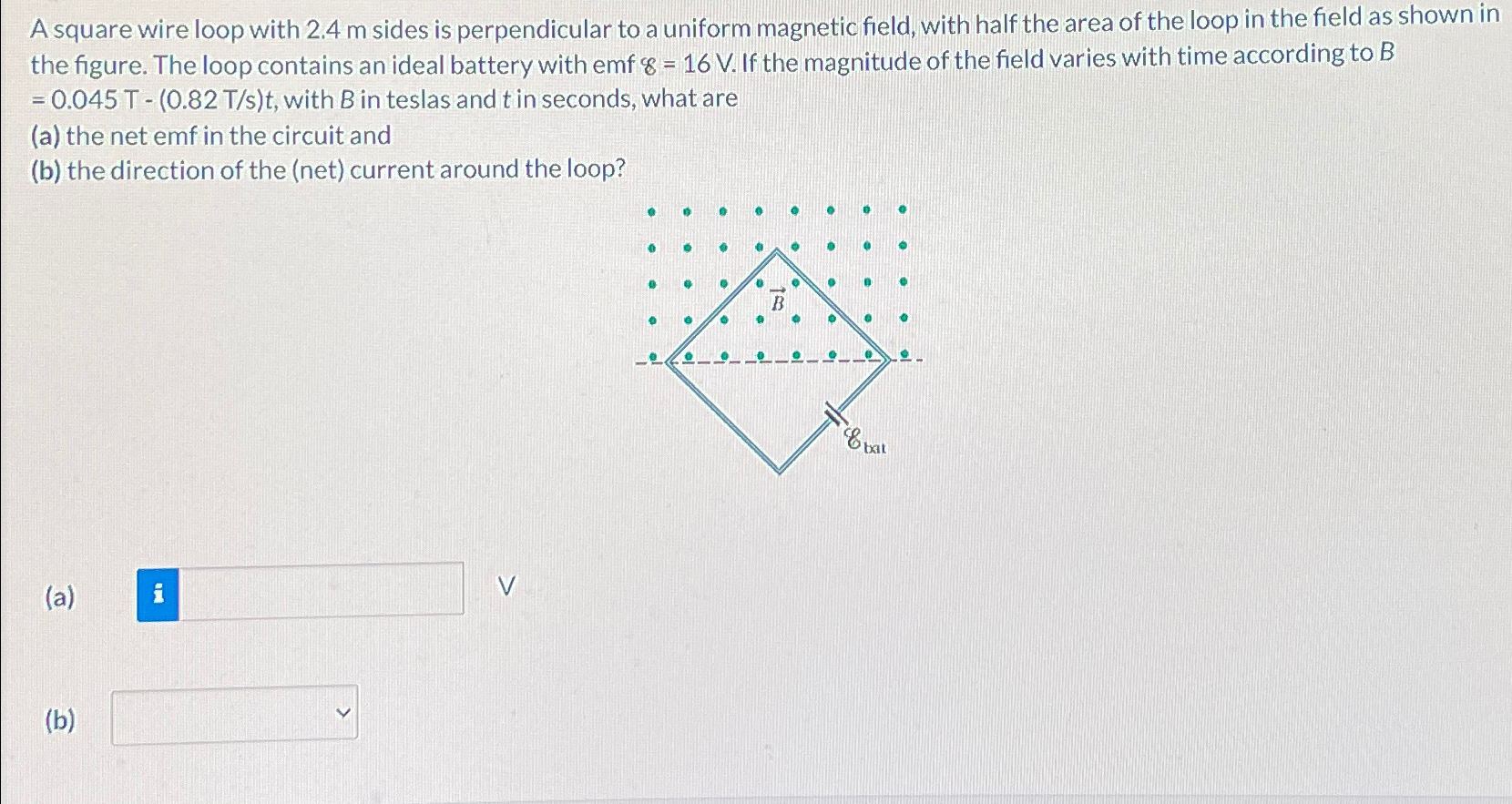 Solved A square wire loop with 2.4m ﻿sides is perpendicular | Chegg.com