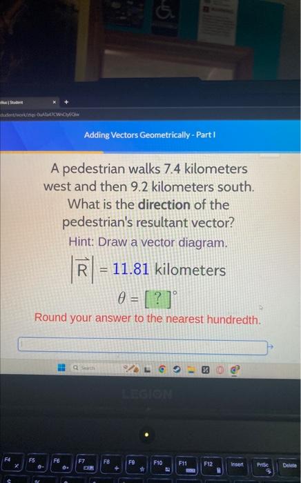 Solved A pedestrian walks 7.4 kilometers west and then 9.2 | Chegg.com